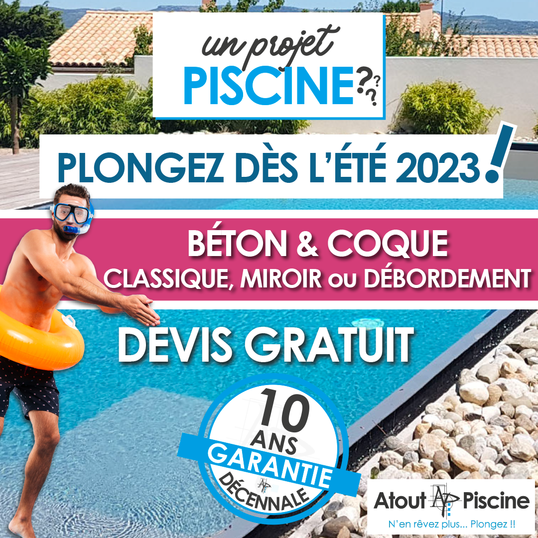 Un projet piscine ? - Atout Piscine